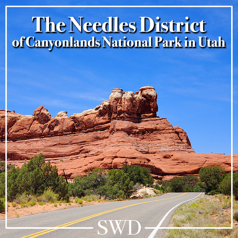 Needles District of Canyonlands National Park - Utah - Southwest Discovered